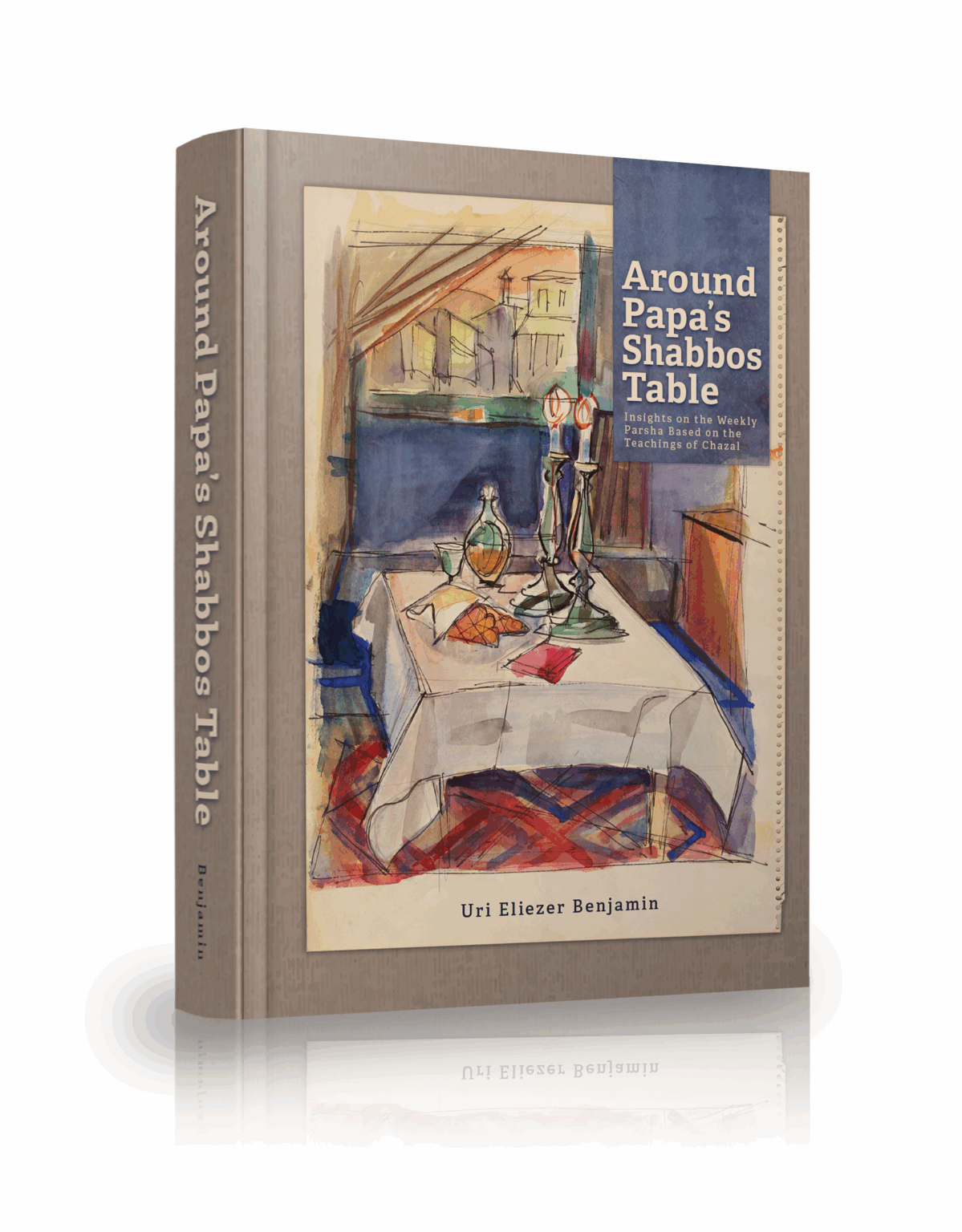 Around Papa’s Shabbos Table - Machon Aleh Zayis